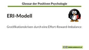 ERI-Modell - Glossar der Positiven Psychologie